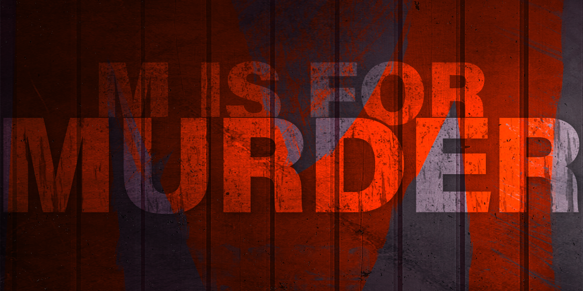 M is for Murder - North Carolina Conference of District Attorneys